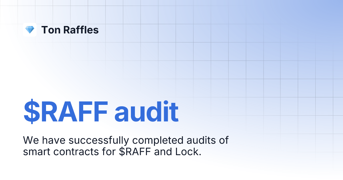 $RAFF audit | Ton Raffles $RAFF audit | Ton Raffles