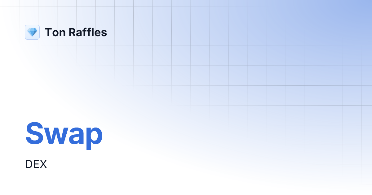 Swap | Ton Raffles